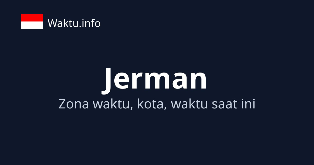 Waktu Saat Ini di Jerman | Waktu.info